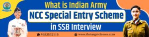 NCC Special Entry Scheme in Indian Army. Who Can Apply? - Target ...