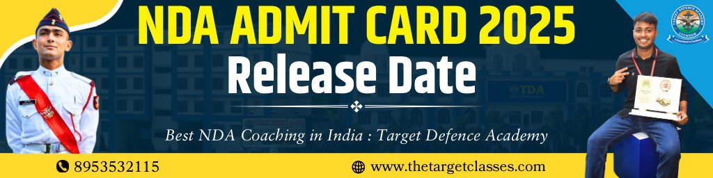 NDA Admit Card 2025 Release Date | NDA 1 2025 Admit Card - Target ...