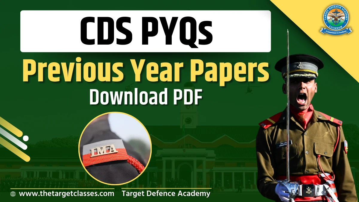 CDS Previous Year Question Papers - Download PDF - Target Defence Academy