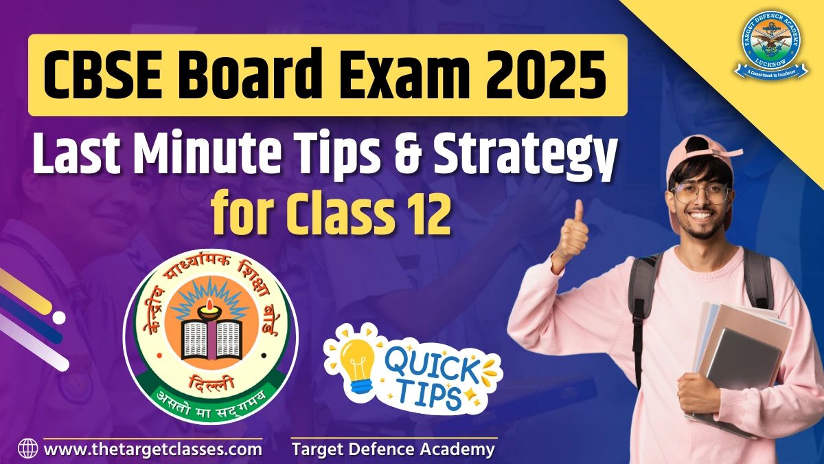 CBSE Board Exam 2025 Class 12 – Last Minute Tips and Strategy - Target ...