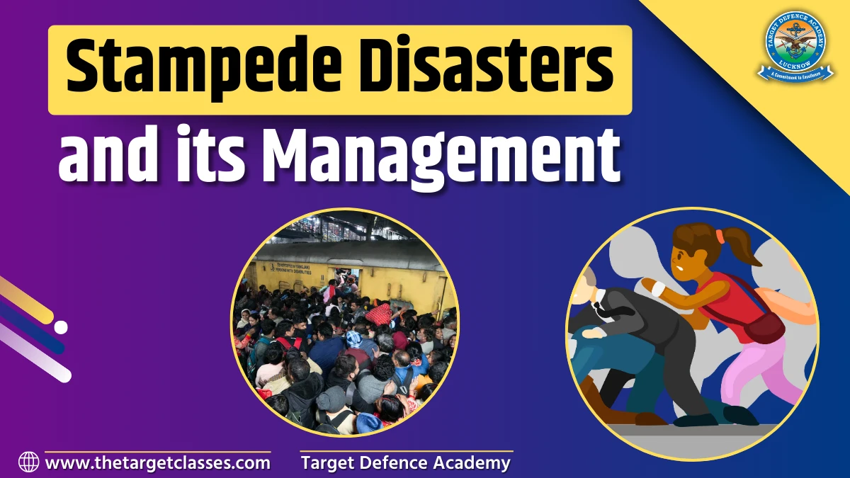 Stampede Disasters and its Management in India - Target Defence Academy
