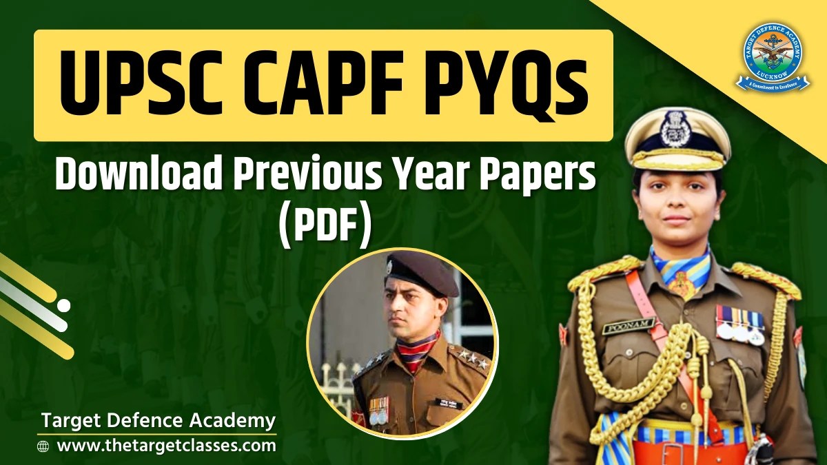 UPSC CAPF AC Previous Year Question Papers PDF - Target Defence Academy
