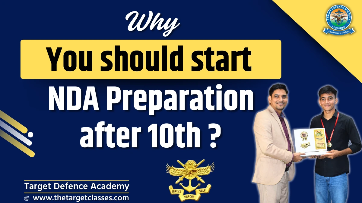 Why You Should Start NDA Preparation After 10th ? - Target Defence Academy