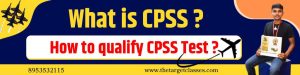 What is CPSS and How to Qualify CPSS? - Pilot Test in SSB - Target ...