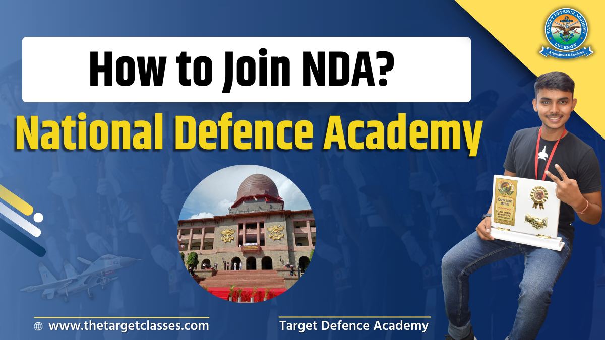 How to Join National Defence Academy? - A Complete Guide - Target ...