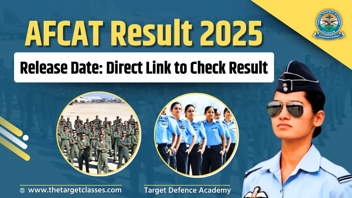 AFCAT 1 2025 Result Released - Direct Link to Download Result - Target Defence Academy