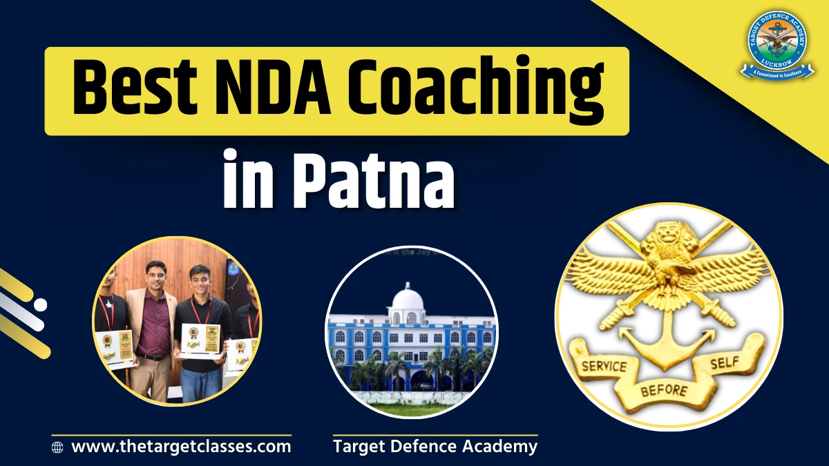 Best NDA Coaching in Patna | Top Defence Institute in Patna - Target ...