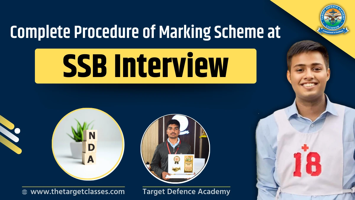 Complete Procedure of Marking Scheme at SSB Interview - Target Defence Academy