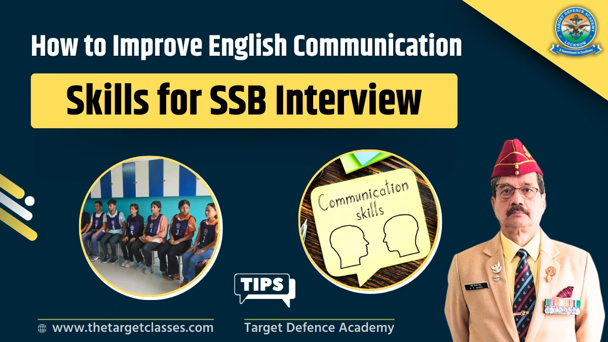 How to Improve English Communication Skills for SSB Interview - Target Defence Academy