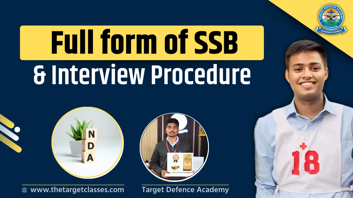 SSB Full Form - NDA 5 Days Interview Procedure - Target Defence Academy
