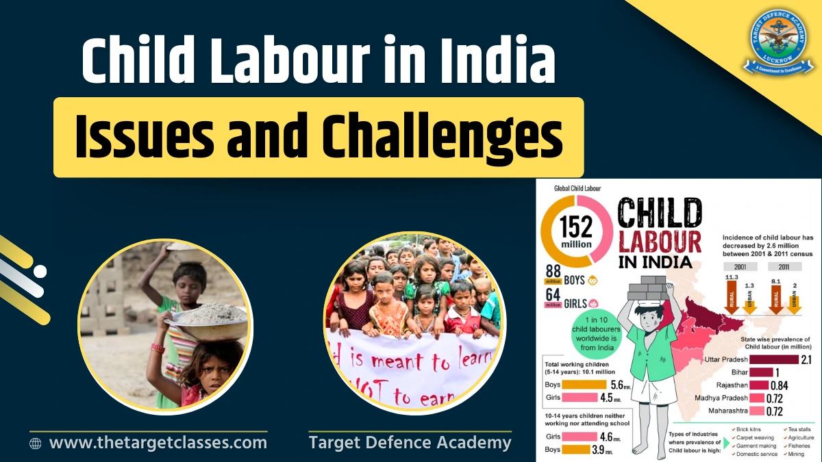 Child Labour in India: Issues and Challenges - Target Defence Academy