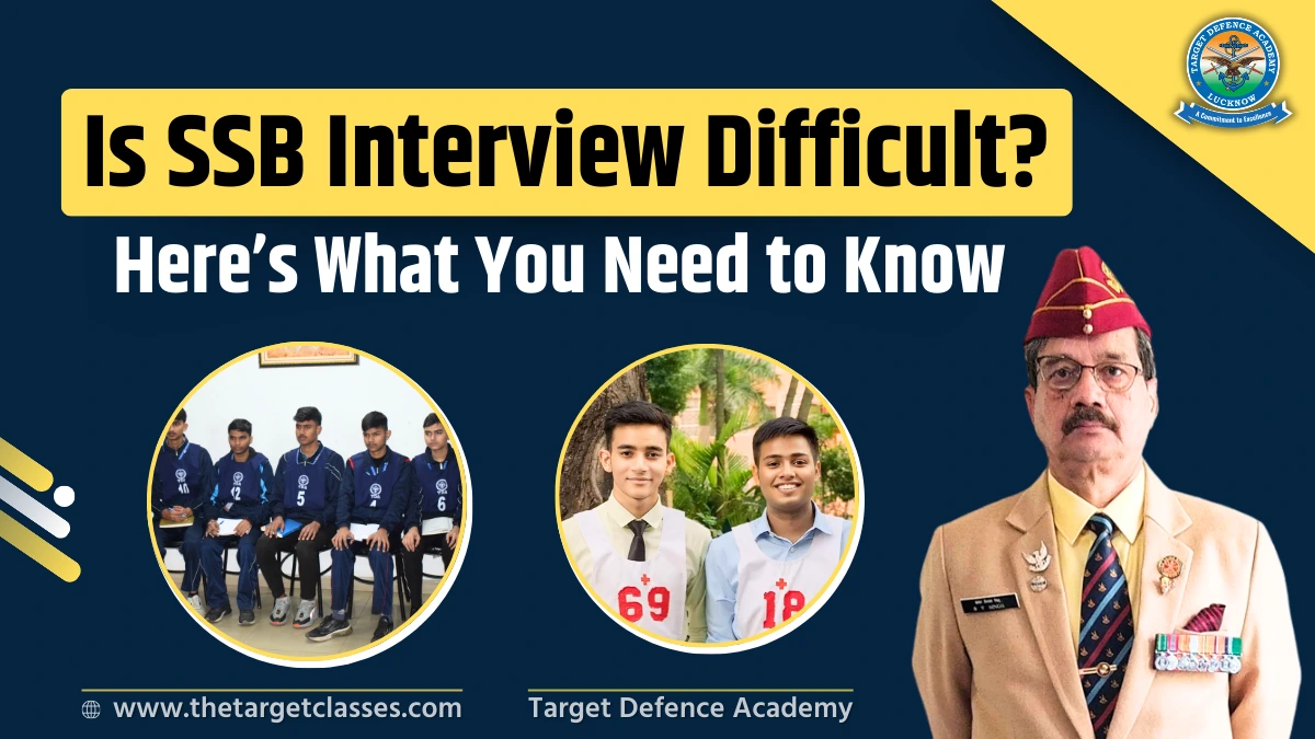 Is SSB Interview Difficult? Here's What You Need to Know - Target ...