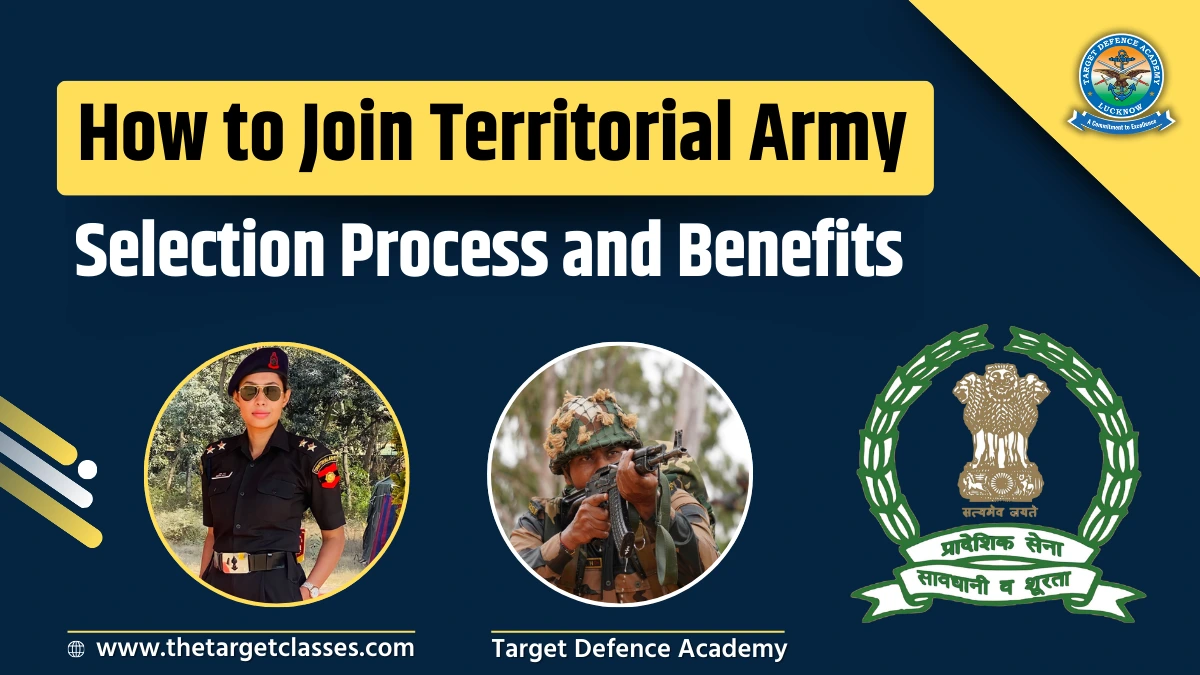 How to Join Territorial Army (2025): Selection Process and Benefits ...
