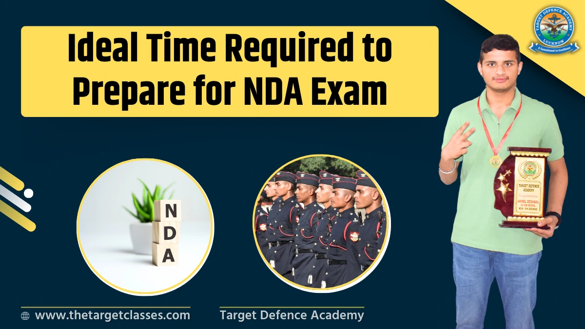 Ideal Time Required to Prepare for NDA Exam - Target Defence Academy
