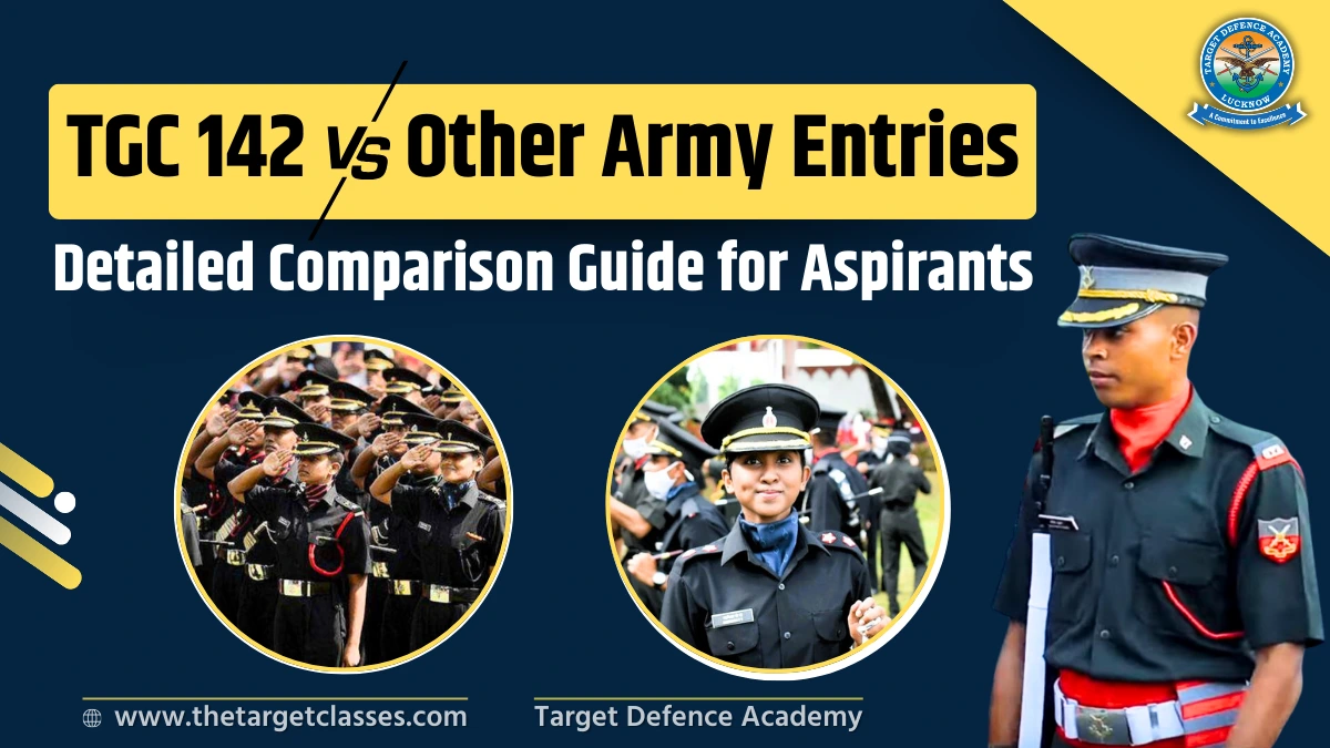 TGC 142 vs Other Army Entries – Detailed Comparison Guide for Aspirants ...