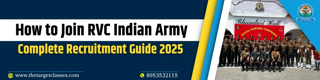 How to Join RVC Indian Army – Complete Recruitment Guide 2025 - Target ...