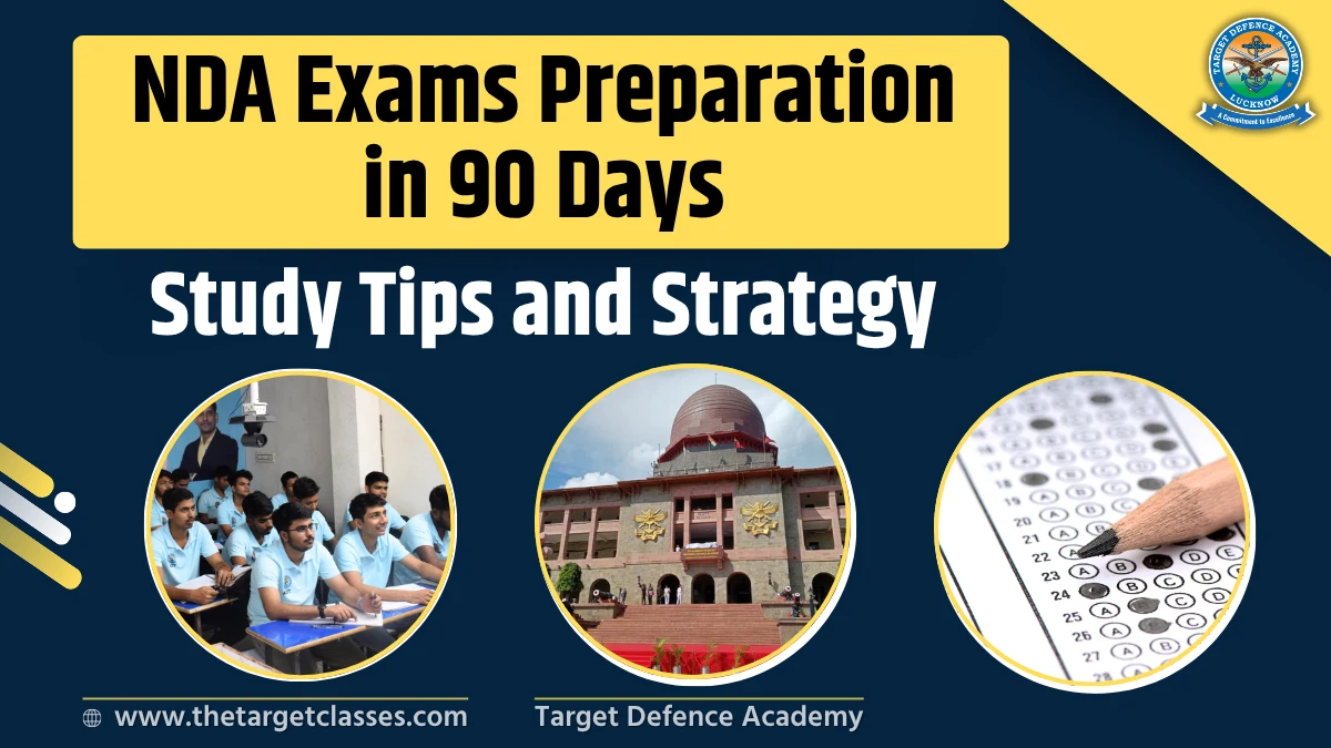 NDA Exams Preparation in 90 Days: Study Tips and Strategy - Target ...