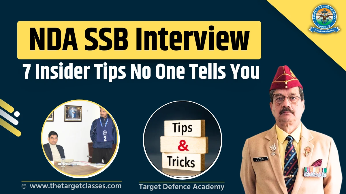 NDA SSB Interview: 7 Insider Tips No One Tells You - Target Defence Academy