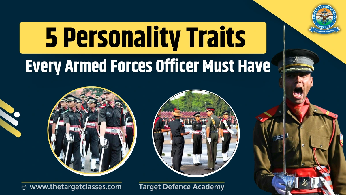 5 Personality Traits Every Armed Forces Officer Must Have - Target ...