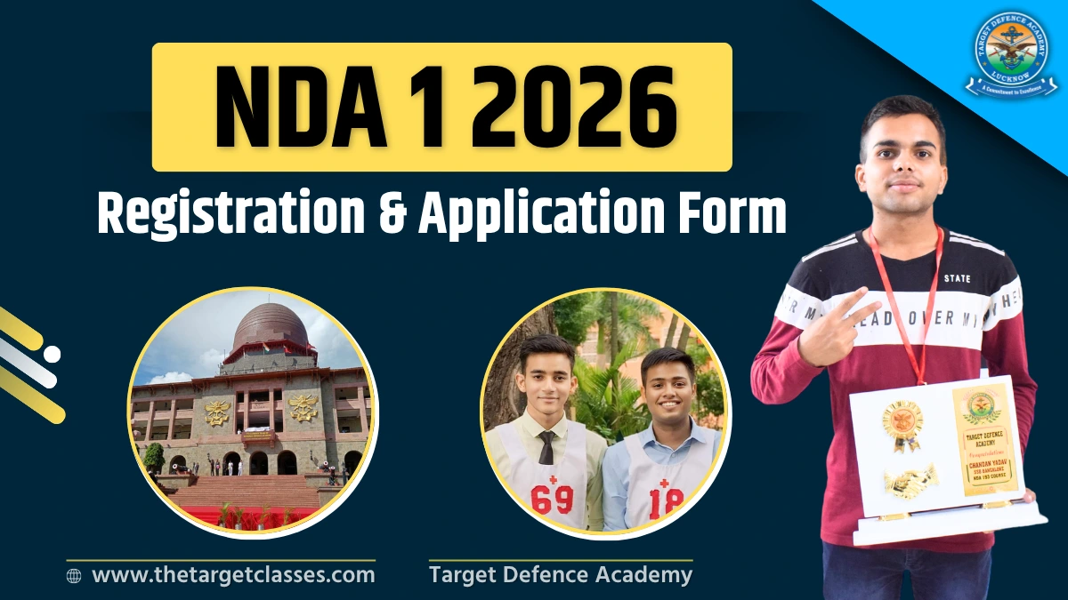 NDA 1 2026 Registration Date & Application form | Apply Online - Target Defence Academy
