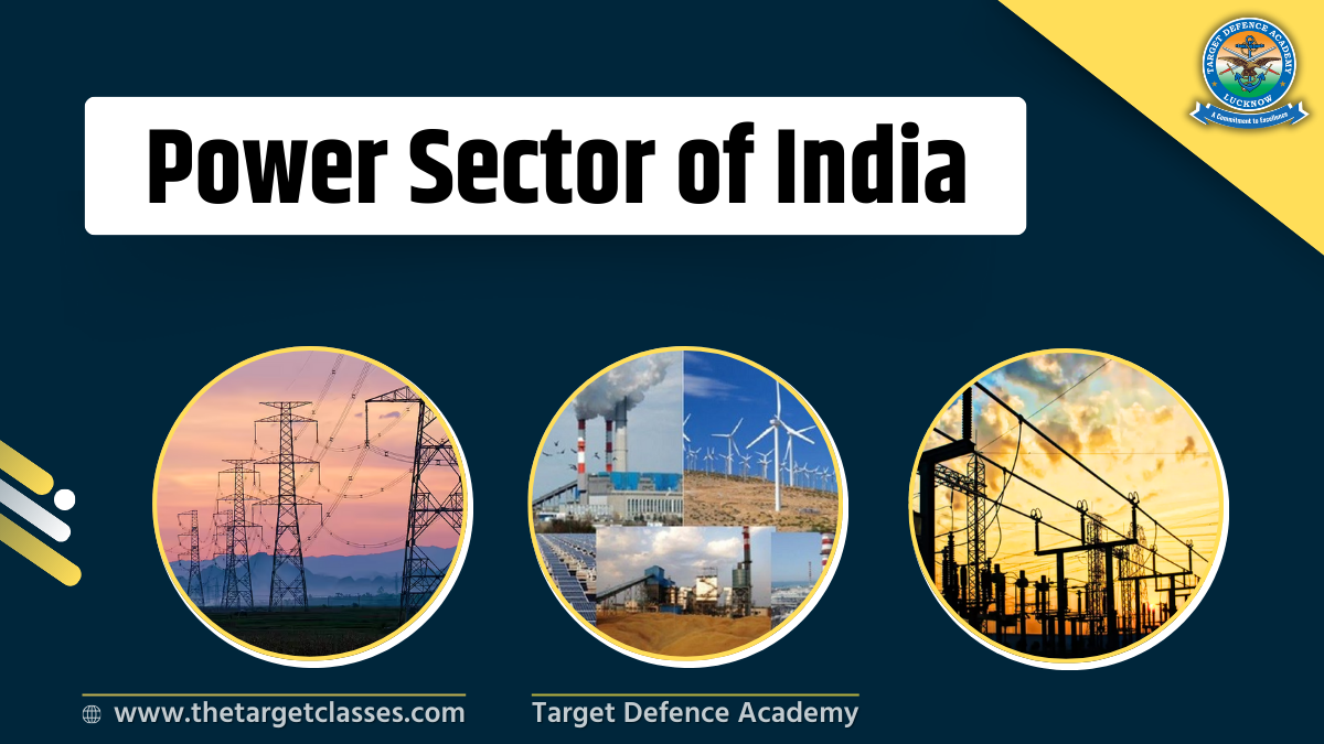 Power Sector of India - Target Defence Academy